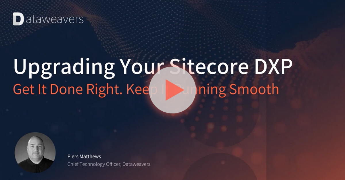 Sitecore Upgrades | Dataweavers Complete Guide